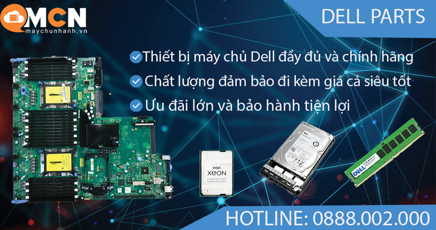 Linh Kiện Máy Chủ Dell|Linh Kiện Server Dell|Part Dell EMC PowerEdge